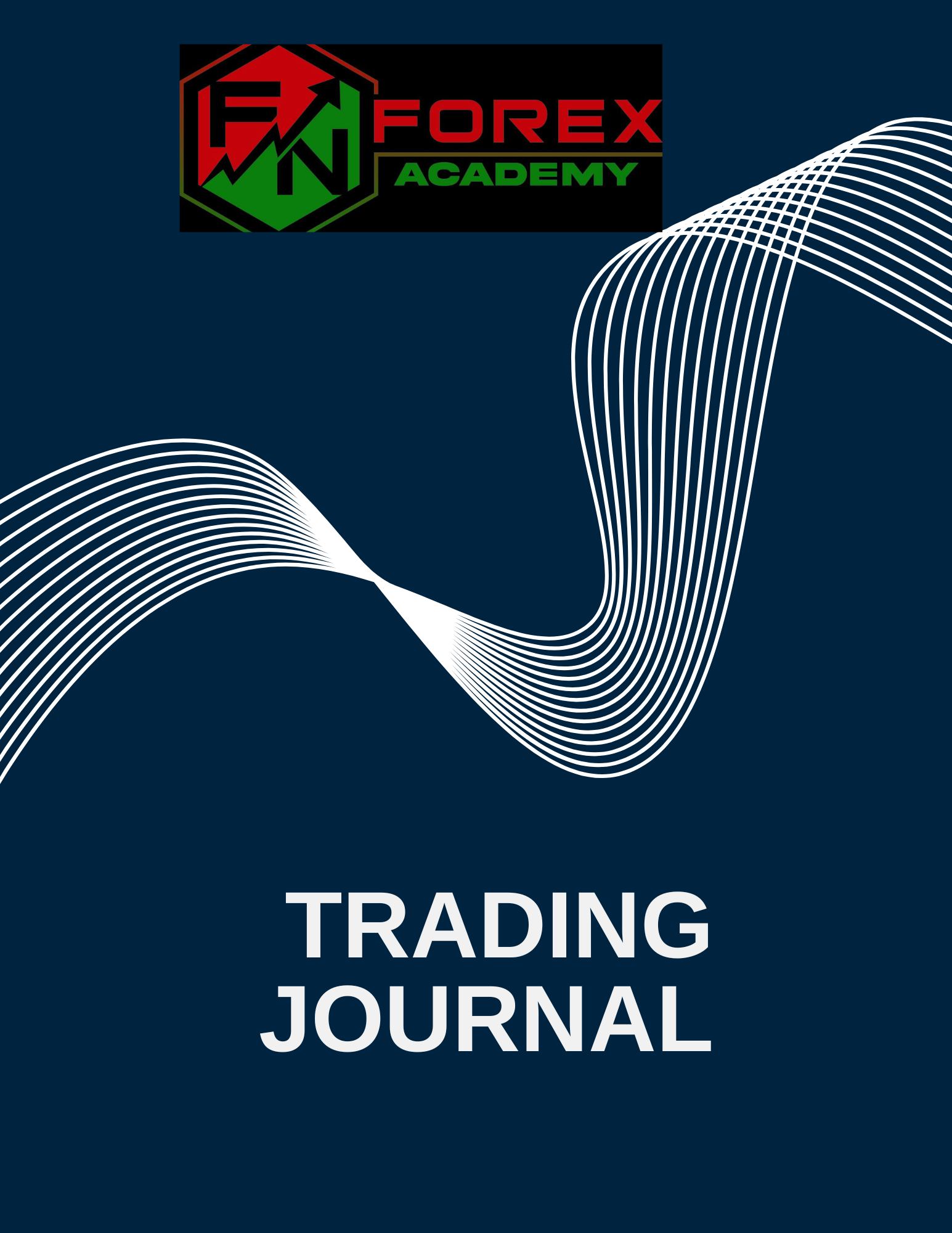 Elevate your trading skills : Essential Tips for Forex Traders on Journaling Trades in 2025 - FN ...